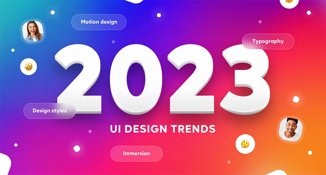 UI Design Trends in 2023